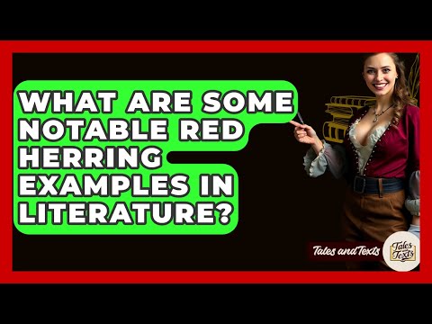 What Are Some Notable Red Herring Examples In Literature? - Tales And Texts