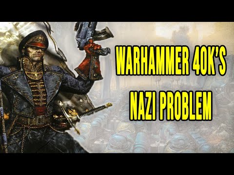 Why the Warhammer 40k community has a Nazi Problem (Arch/Games Workshop)