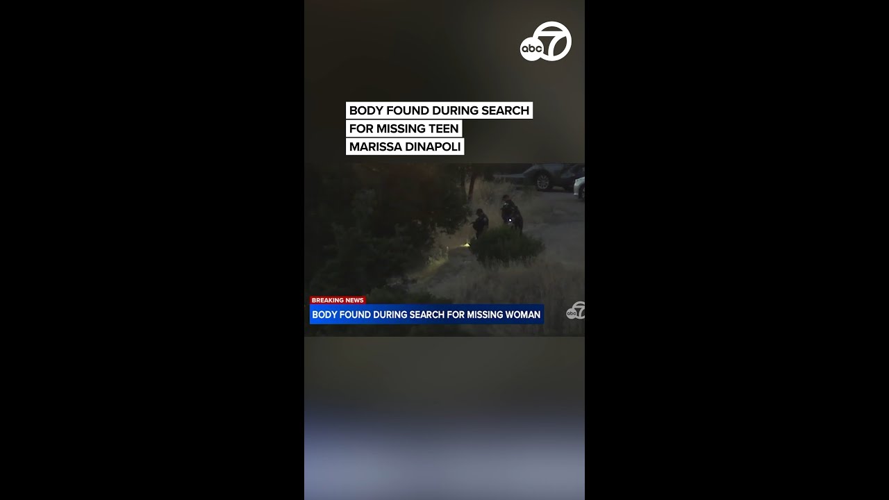 Body found during search for missing teen Marissa Dinapoli