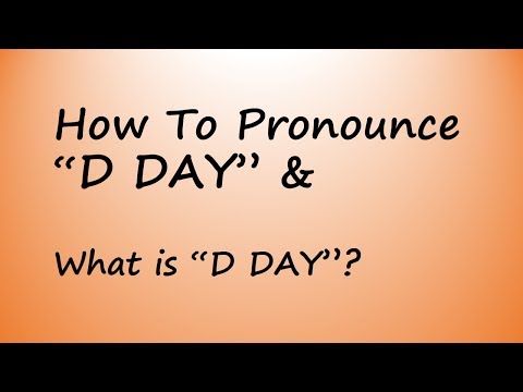 ✔️ How to Pronounce D Day and What is D Day ? By Video Dictionary