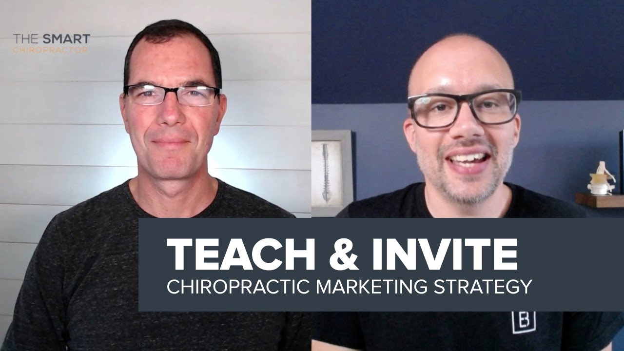 Teach and Invite: A Simple Marketing Strategy for Your Chiropractic Practice