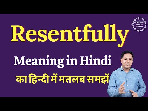 Resentfully meaning in Hindi | Resentfully ka matlab kya hota hai | English vocabulary words
