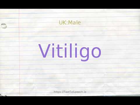How to pronounce vitiligo