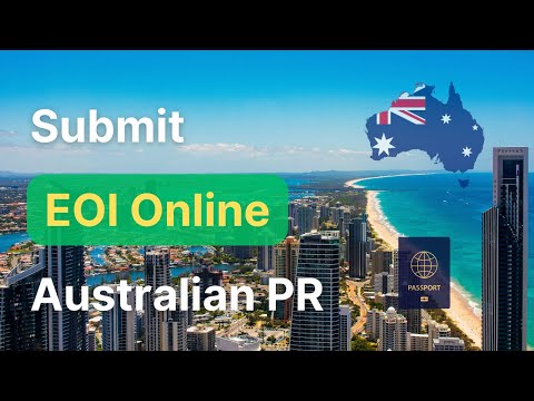 How to Submit EOI for Australia PR? Step by Step EOI process for 189, 190, 491 Visa