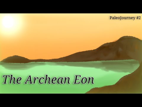 The Birth of Life - The Archean Eon