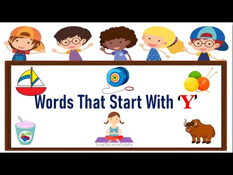 Words That Start With Y |Words That Start With Letter Y For Toddlers |Kids Learning Videos |Y Words