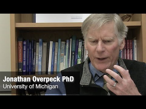 Jonathan Overpeck PhD: Climate Warming and Megadroughts – This is Not Cool