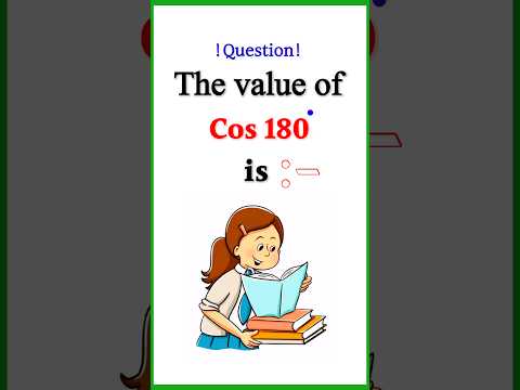 Cos 180° | What Is The Value Of Cos 180° | #trigonometryclass10 #trigonometry #mathsquiz #unnatigyan