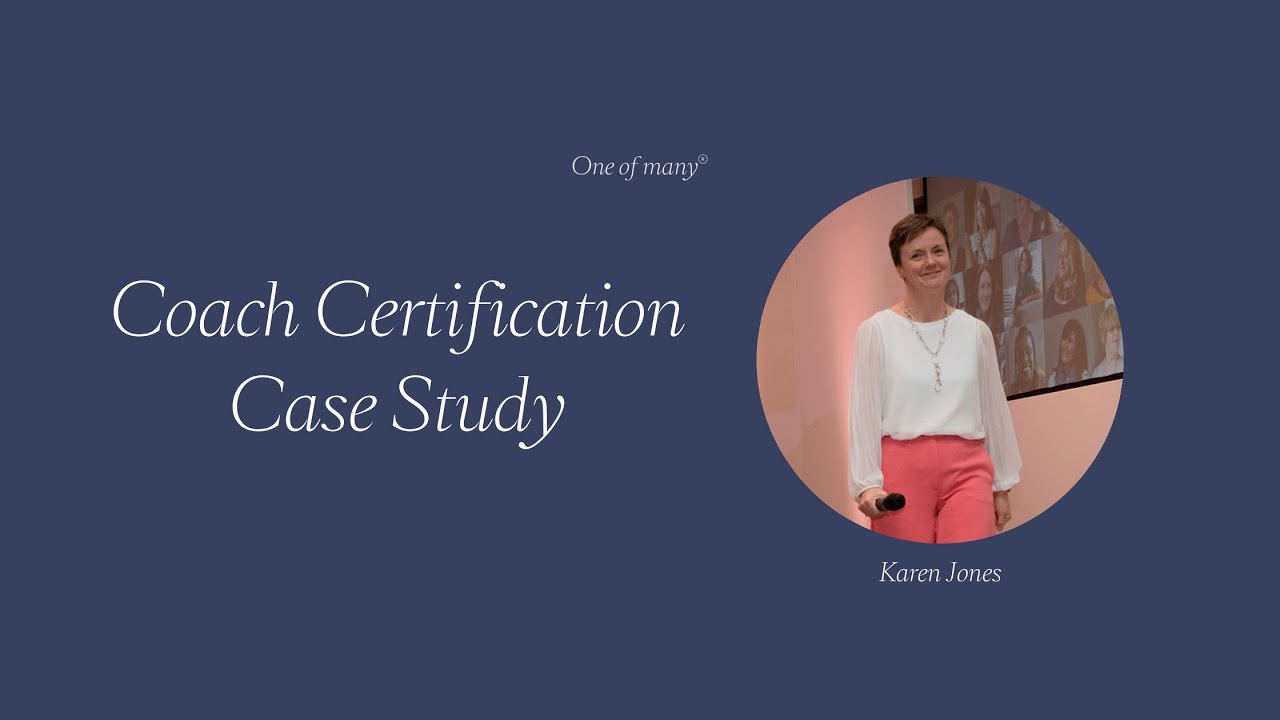 One of many® Coaching Certification - Karen Jones Testimonial