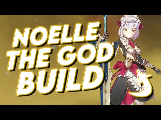 Genshin Impact: Best Build for Noelle