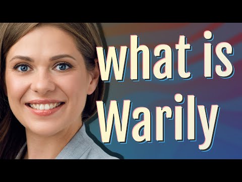 Warily | meaning of Warily