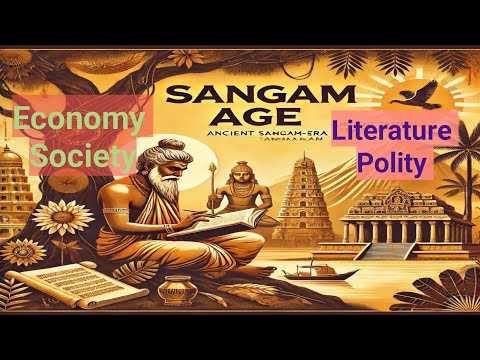 Sangam Age || Sangam Literature || Polity, Economy and Society || Ancient India || History optional