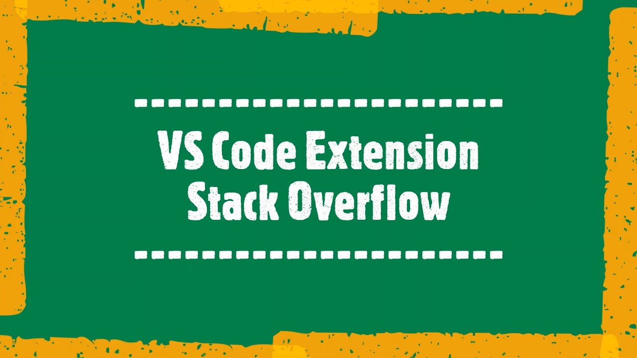 Visual Studio Code Extension - Stack Overflow
