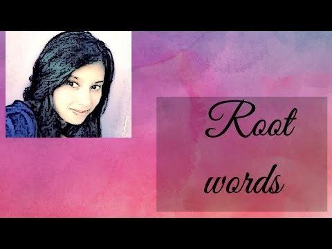 ROOT WORDS VID 1