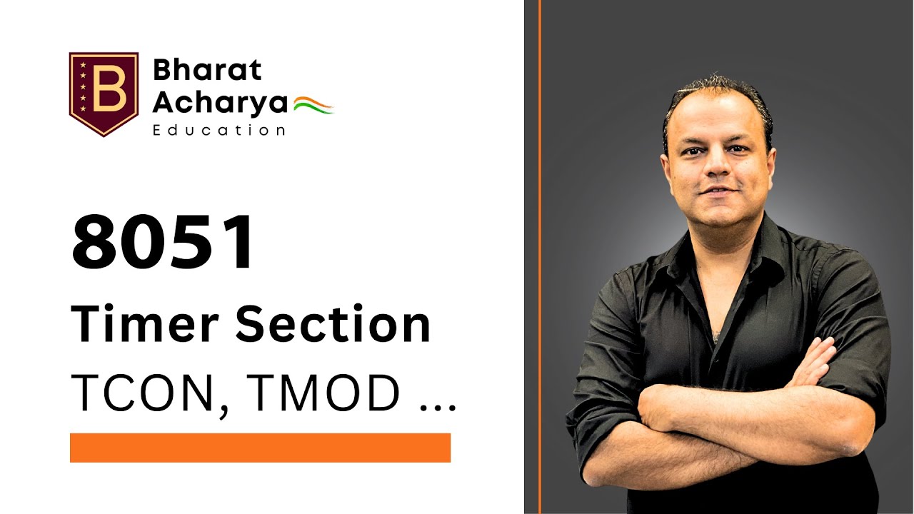 8051 | Timer Section Theory | TCON SFR, TMOD, Timer Modes, Counter | Bharat Acharya Education