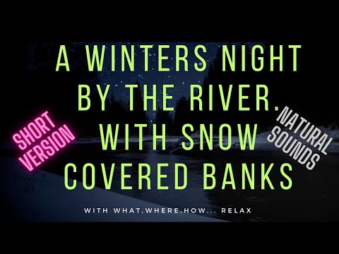 Serene Winter River - Short Relaxation Session for ME/CFS Patients