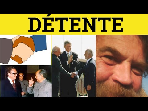 🔵 Détente - Detente Meaning - Detente Examples - French in English