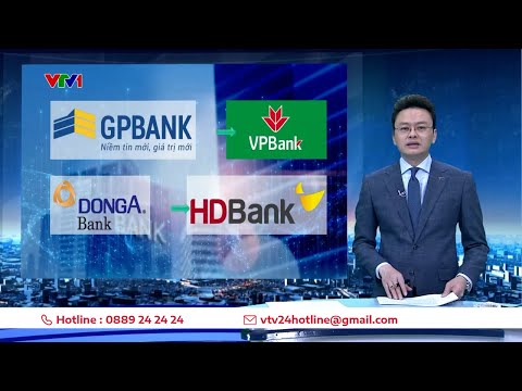 Chuyển giao bắt buộc hai ngân hàng yếu kém DongA Bank và GPBank | VTV24