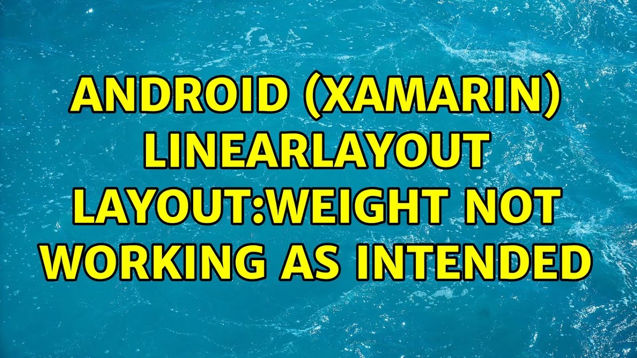 Android (Xamarin) linearlayout layout:weight not working as intended
