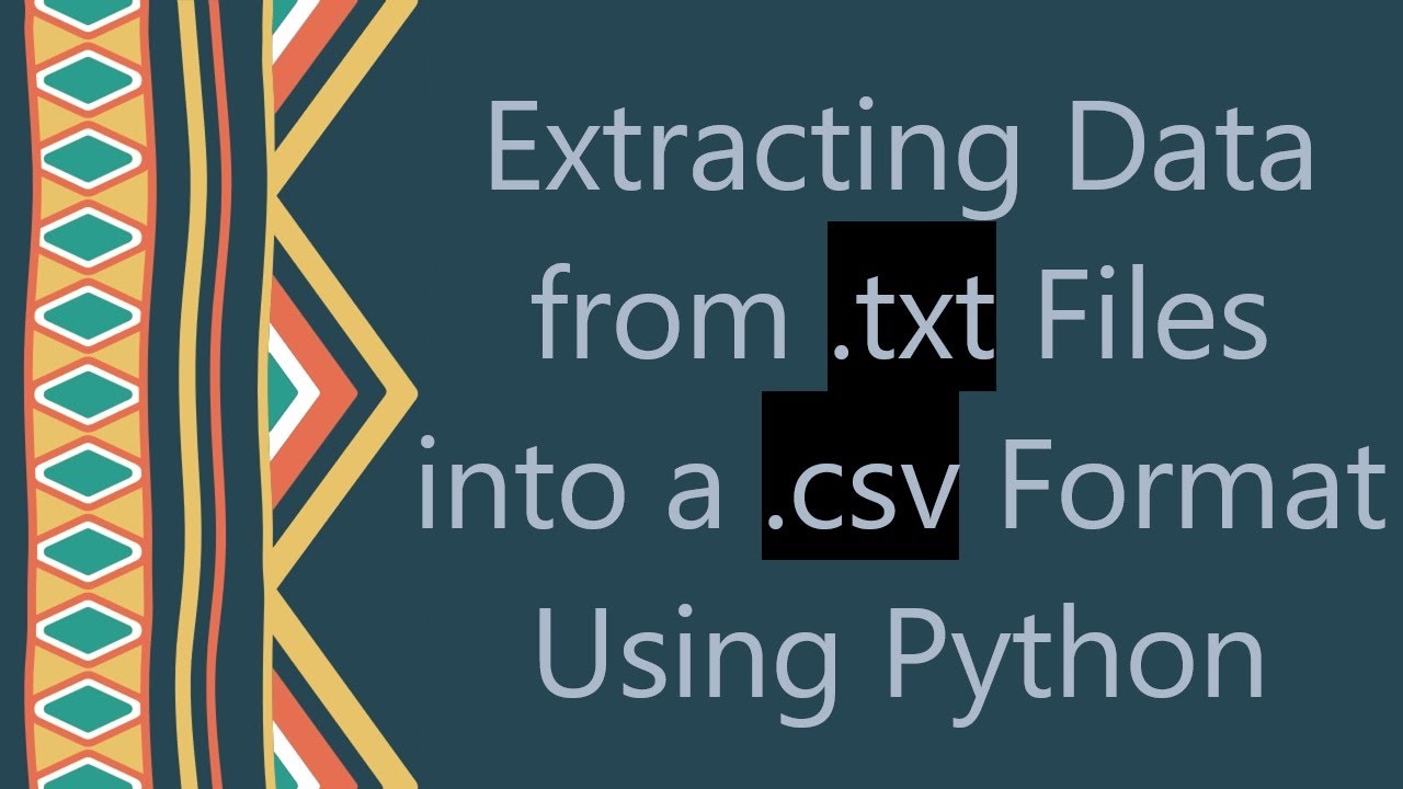 Extracting Data from .txt Files into a .csv Format Using Python