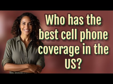 Who has the best cell phone coverage in the US?