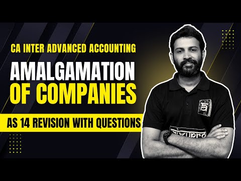 Amalgamation of Companies | AS 14 Revision with Questions | CA Inter | Adv Accounting | ArivuPro
