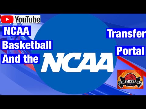 NCAA Basketball and the Transfer Portal (what it may mean for you)