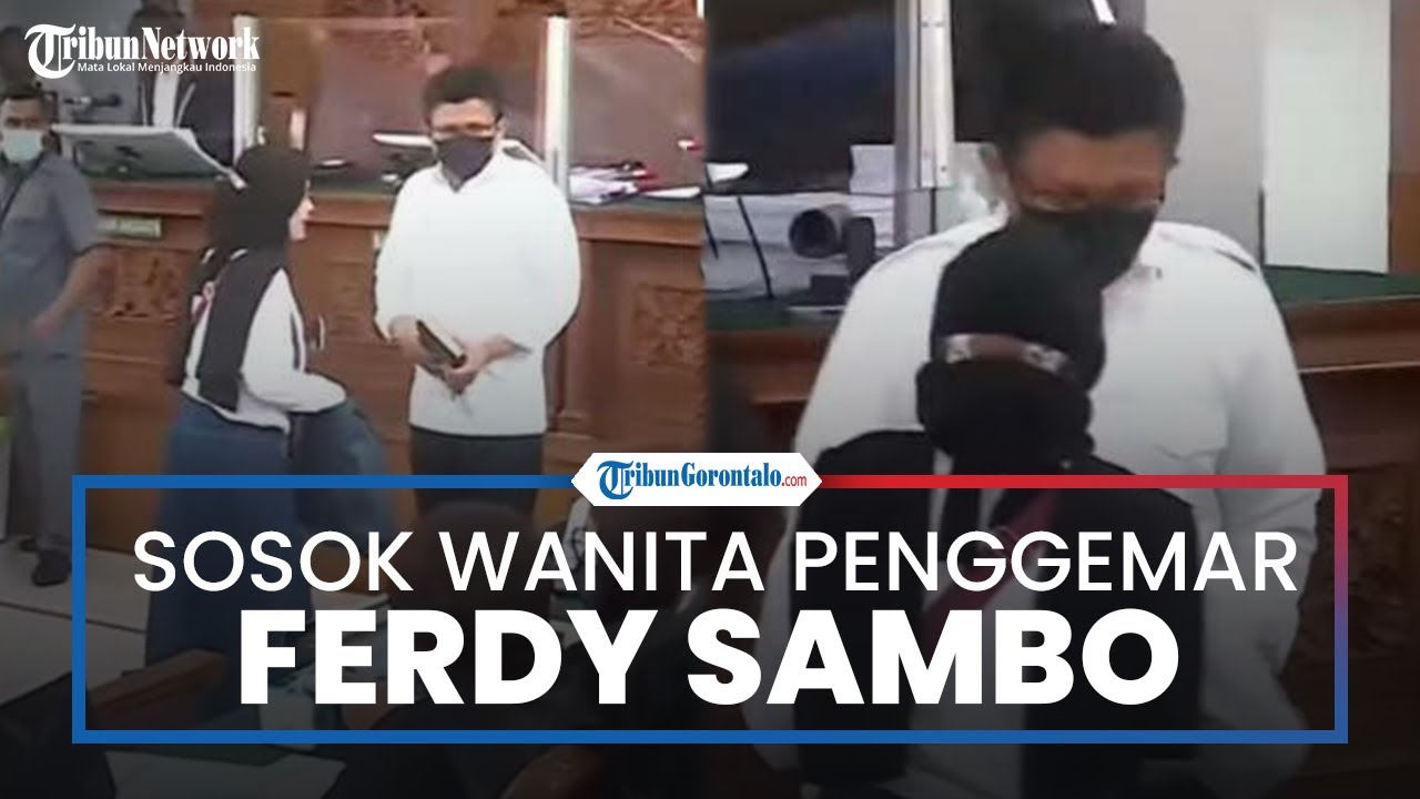 Sosok Perempuan yang Nekat Terobos Sidang Kasus Yosua, Ngaku Fans Sambo ...