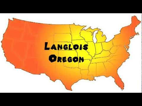 How to Say or Pronounce USA Cities — Langlois, Oregon