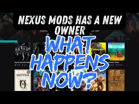 Nexus Mods Has a New Owner – What This Means for You and Your Mods