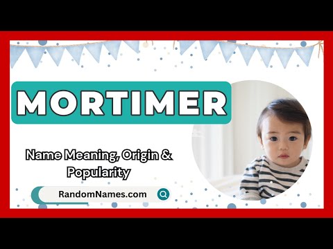 Mortimer - Baby Boy Name Meaning, Origin & Popularity - RandomNames.com