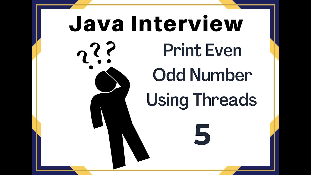 Java Interview : Print Even Odd Number Using Threads in Java