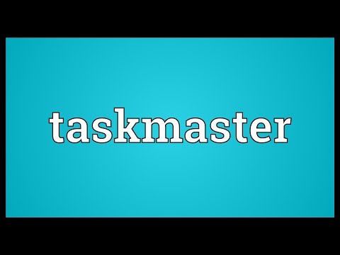 Taskmaster Meaning