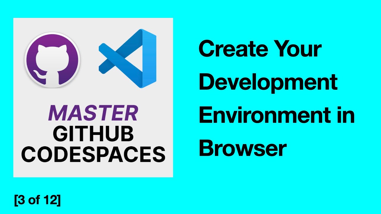 [3/12] Create Your Development Environment in Browser with Github Codespaces