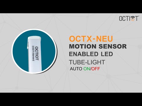 OCT-XNEU MOTION SENSOR ENABLED LED TUBELIGHT LIGHT WITH AUTO- ON/OFF- 18W/20W/40W.