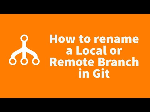 How To Rename A Local Or Remote Branch In Git ?
