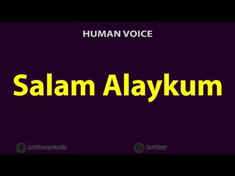 How To Pronounce Salam Alaykum