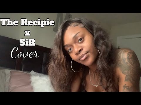The Recipe x SiR Cover