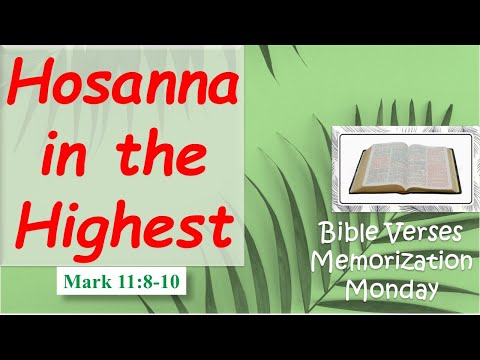 HOSANNA LORD JESUS CHRIST = BIBLE VERSES MEMORIZATION MONDAY [MARCH 29TH 2021]