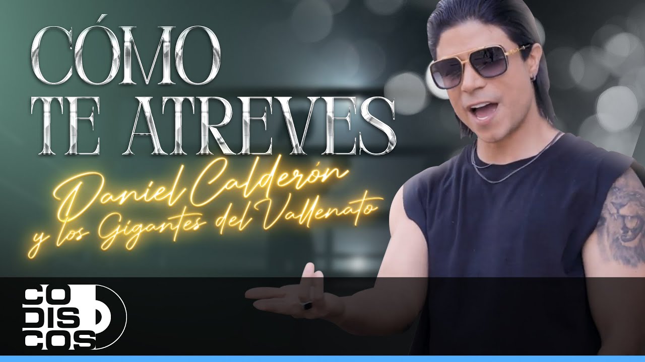 Cómo Te Atreves Letras - Cómo Te Atreves Traducciones | Popnable