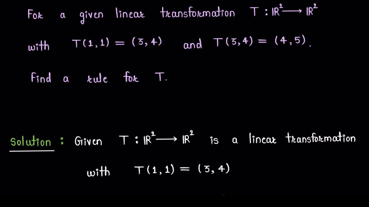 Determination for rule of a linear transformation using images of basis vectors.