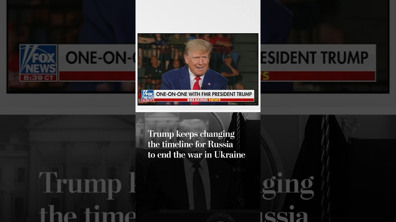Trump keeps changing timeline for Russia to end Ukraine war