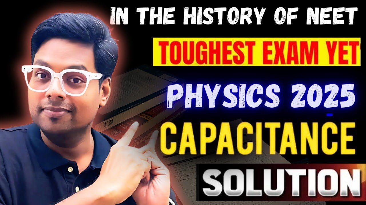 Capacitance NEET 2025 Questions & Solutions | Calculative Problems Explained💥