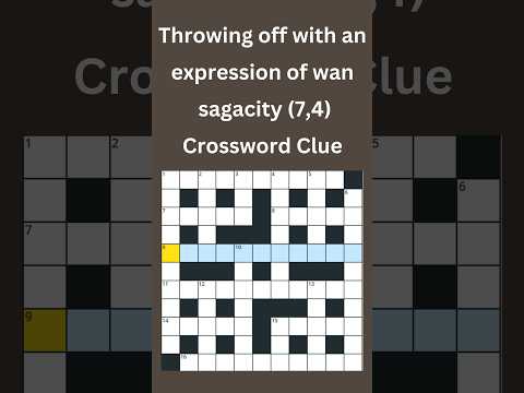 Throwing off with an expression of wan sagacity (7,4) Crossword Clue #crossword #crosswordpuzzles