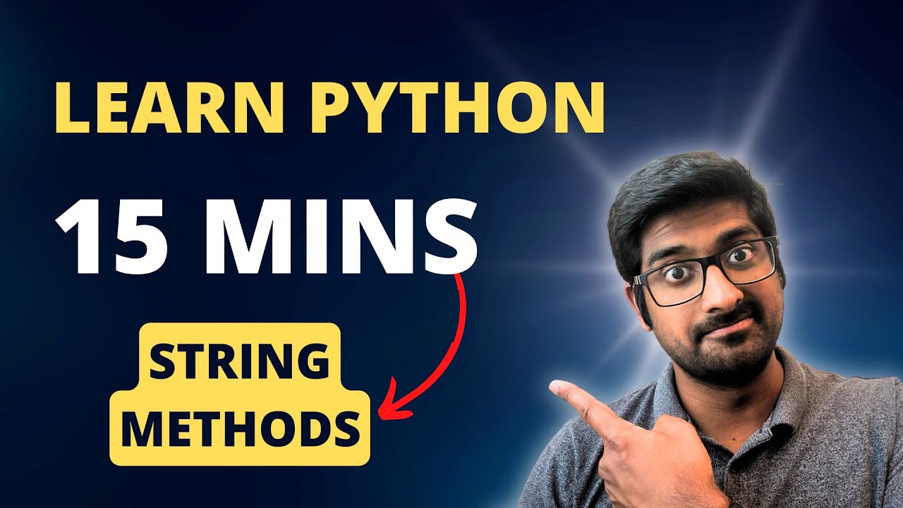 String methods [15 mins to learn]