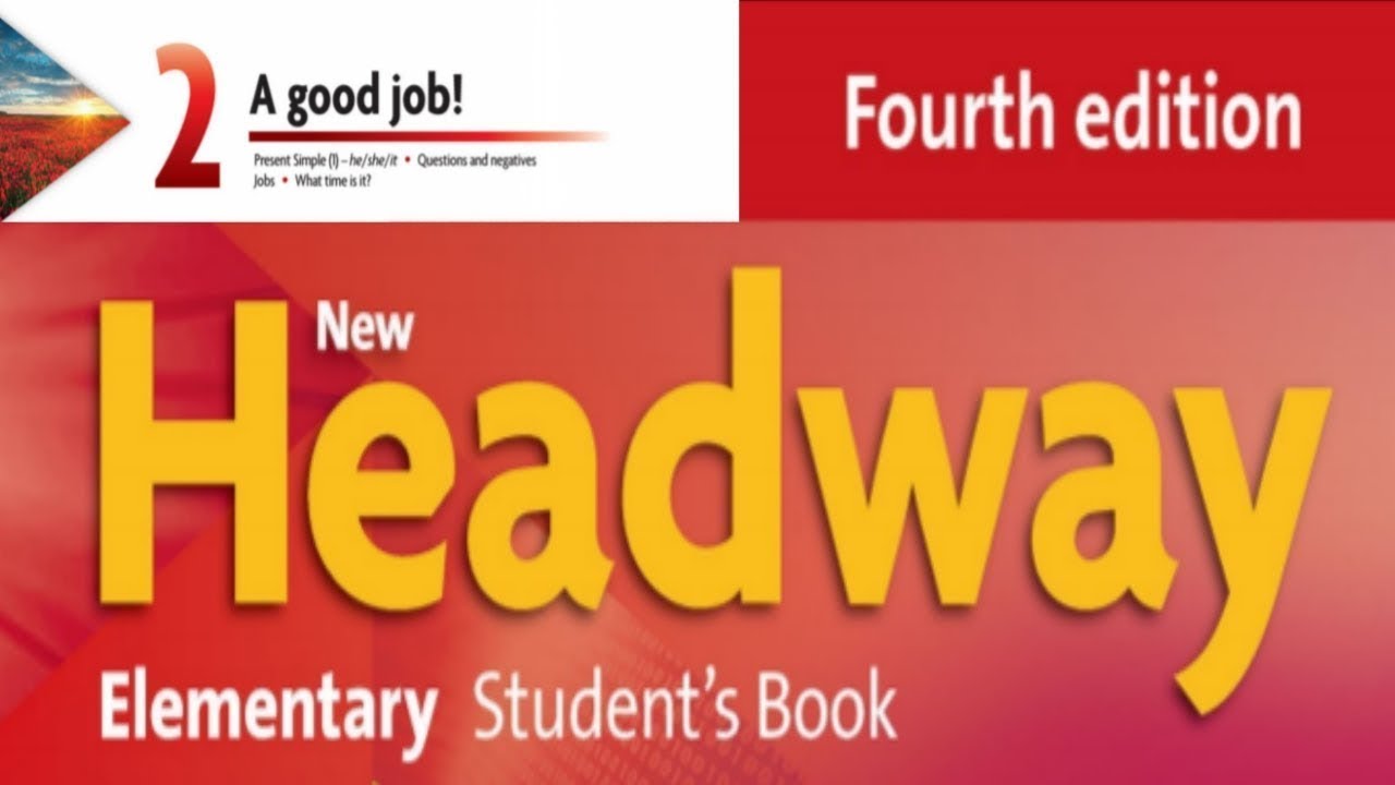 New Headway Elementary Student's Book 4th - Unit 02