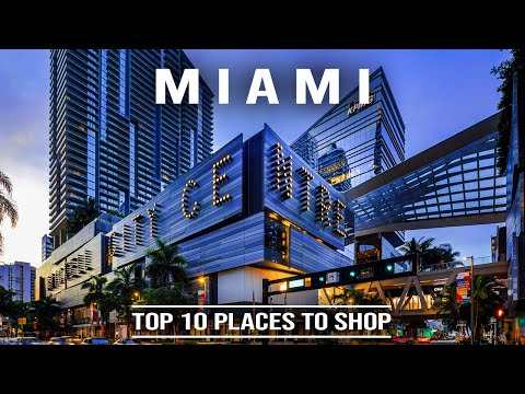 MIAMI: The Top 10 Places to Shop