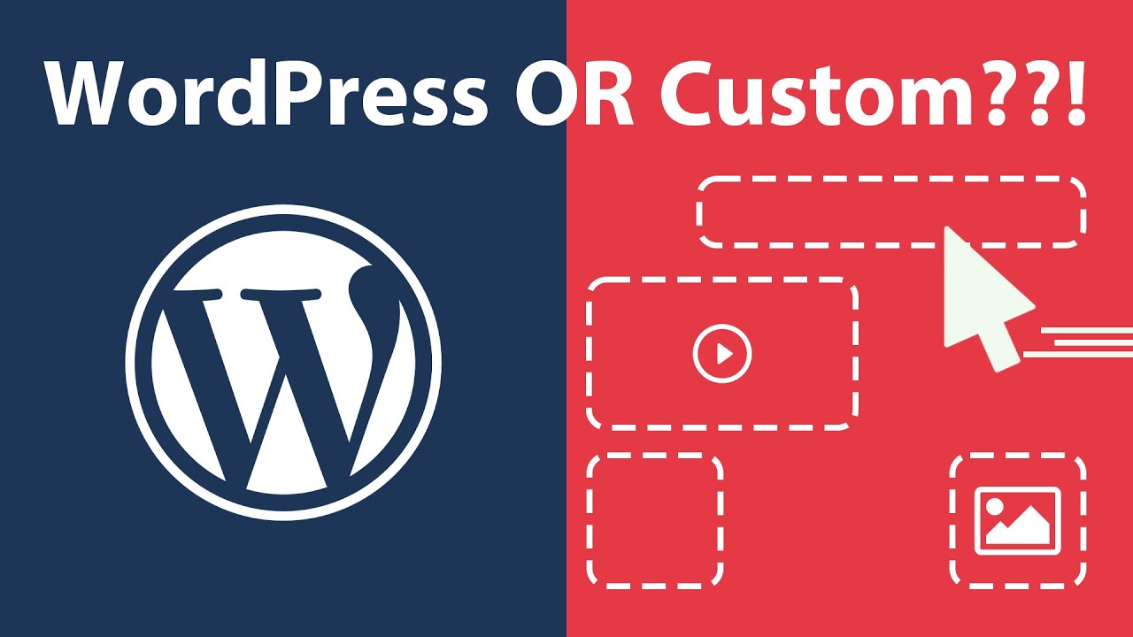 WordPress vs. Custom Websites | Which is Better for You?