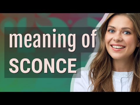Sconce | meaning of Sconce