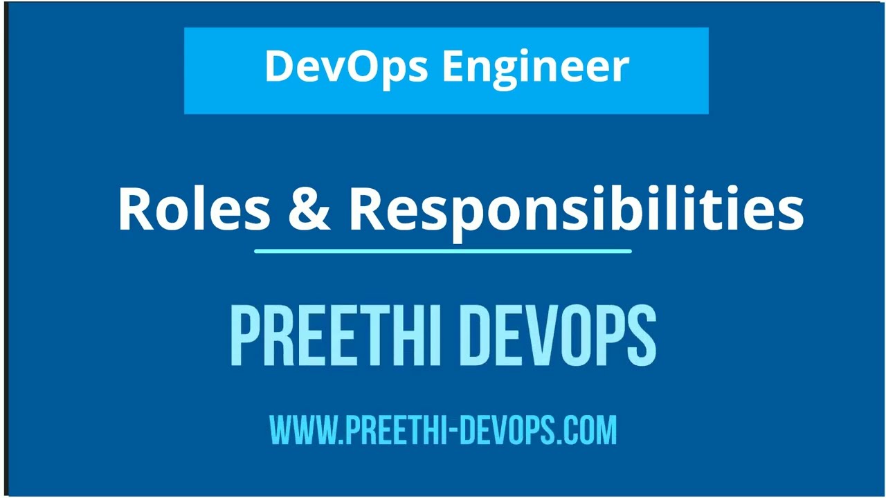 DevOps Engineer Roles & Responsibilities: A Complete Guide for Your Resume | Preethi DevOps